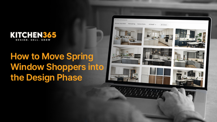 Move Spring Window Shoppers into Design Phase